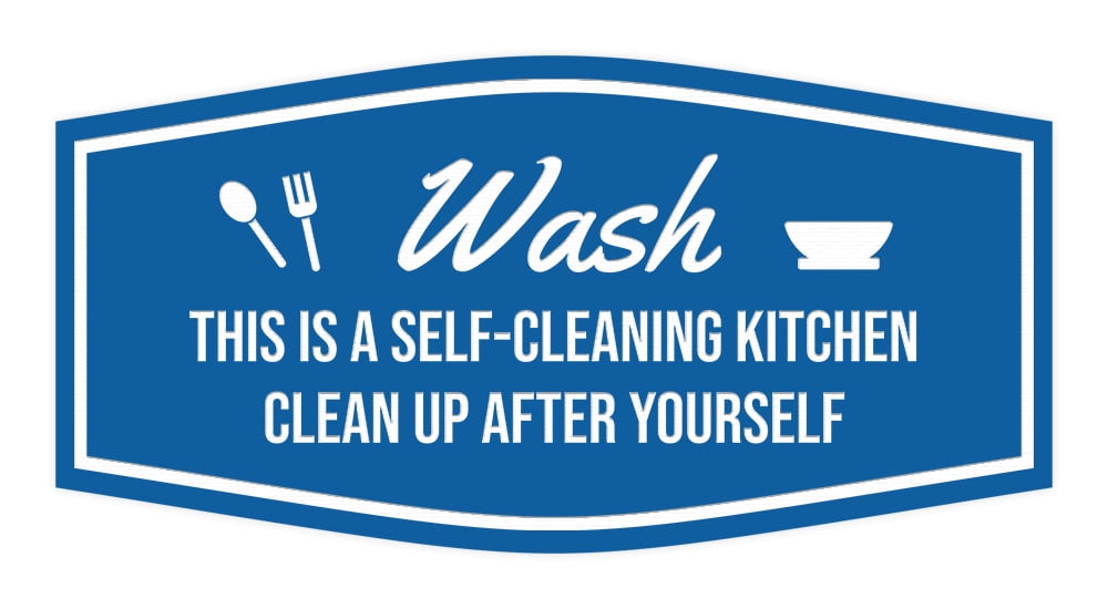 Signs ByLITA Fancy Wash This is a Self-Cleaning Kitchen Clean Up After ...
