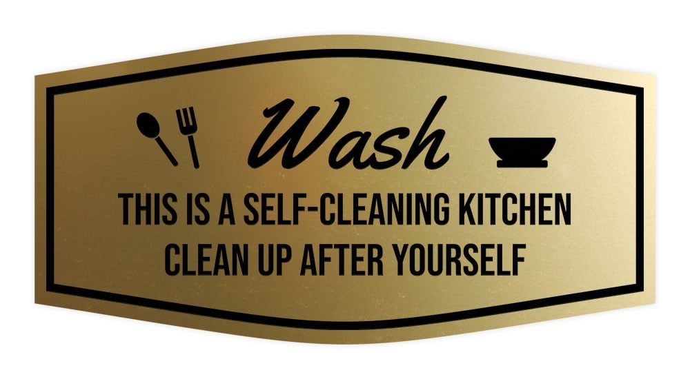 Signs ByLITA Fancy Wash This is a Self-Cleaning Kitchen Clean Up After ...