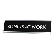 Genius At Work Sign