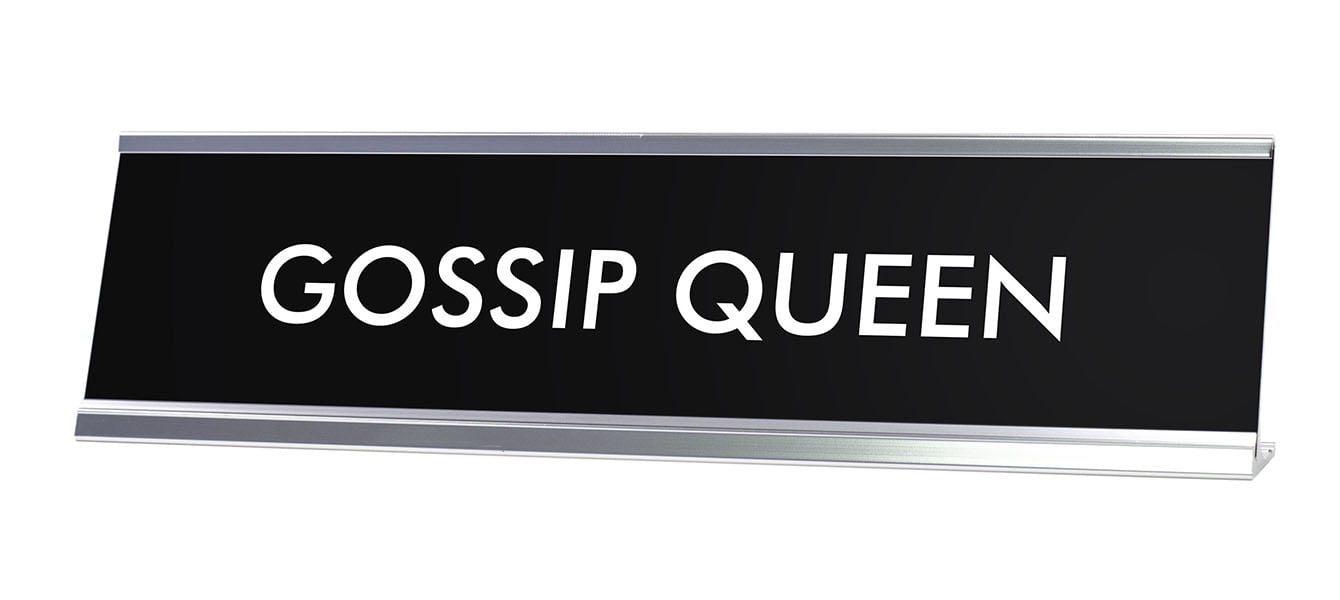 Signs ByLITA GOSSIP QUEEN Novelty Desk Sign - Walmart.com
