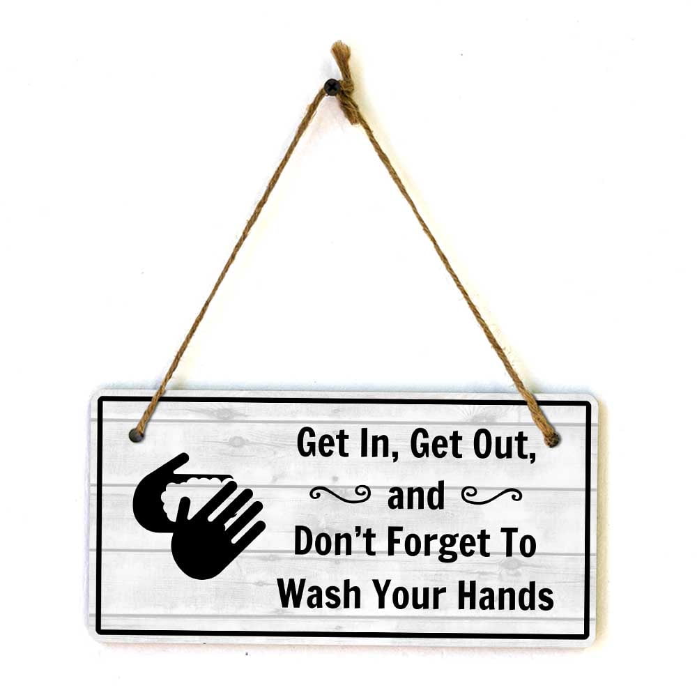 Signs ByLITA Get In, Get Out, and Donâ€™t Forget to Wash Your Hands ...
