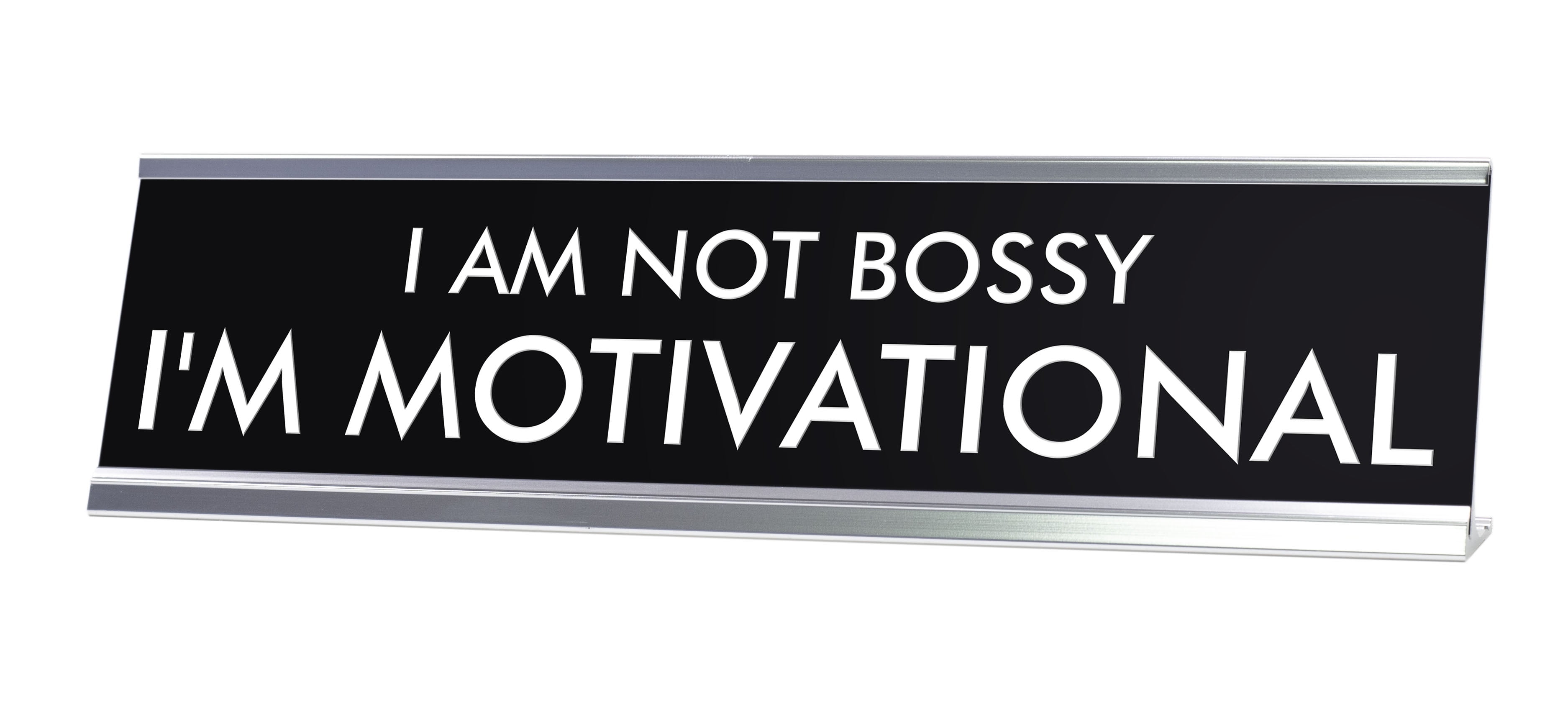Signs ByLITA I AM NOT BOSSY I'M MOTIVATIONAL Novelty Desk Sign ...