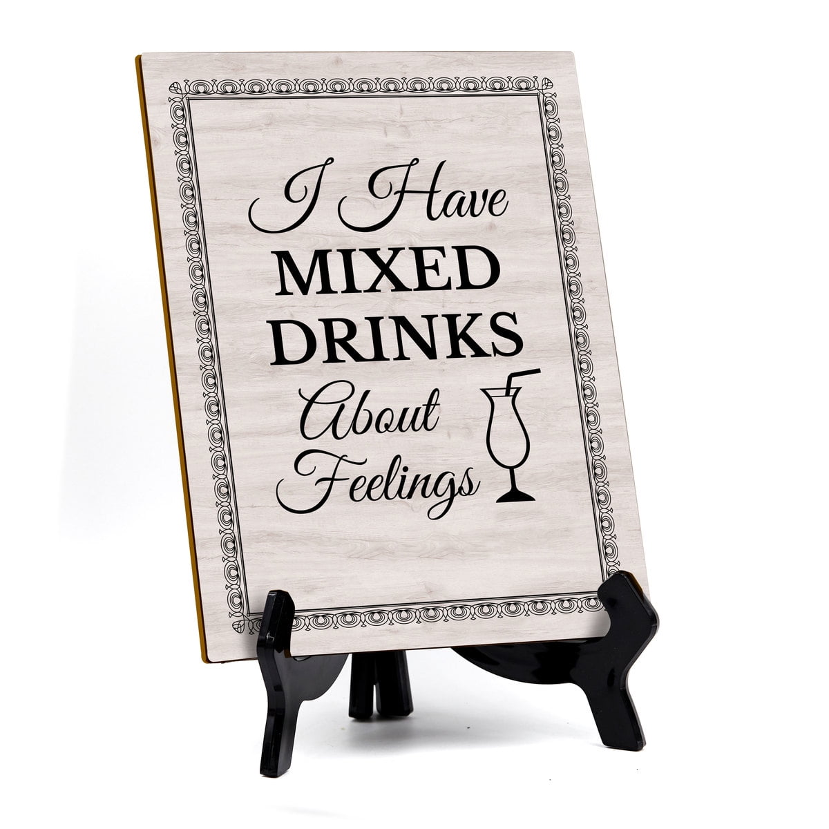 Signs ByLITA I Have Mixed Drinks About Feelings Bar Restaurant Table ...