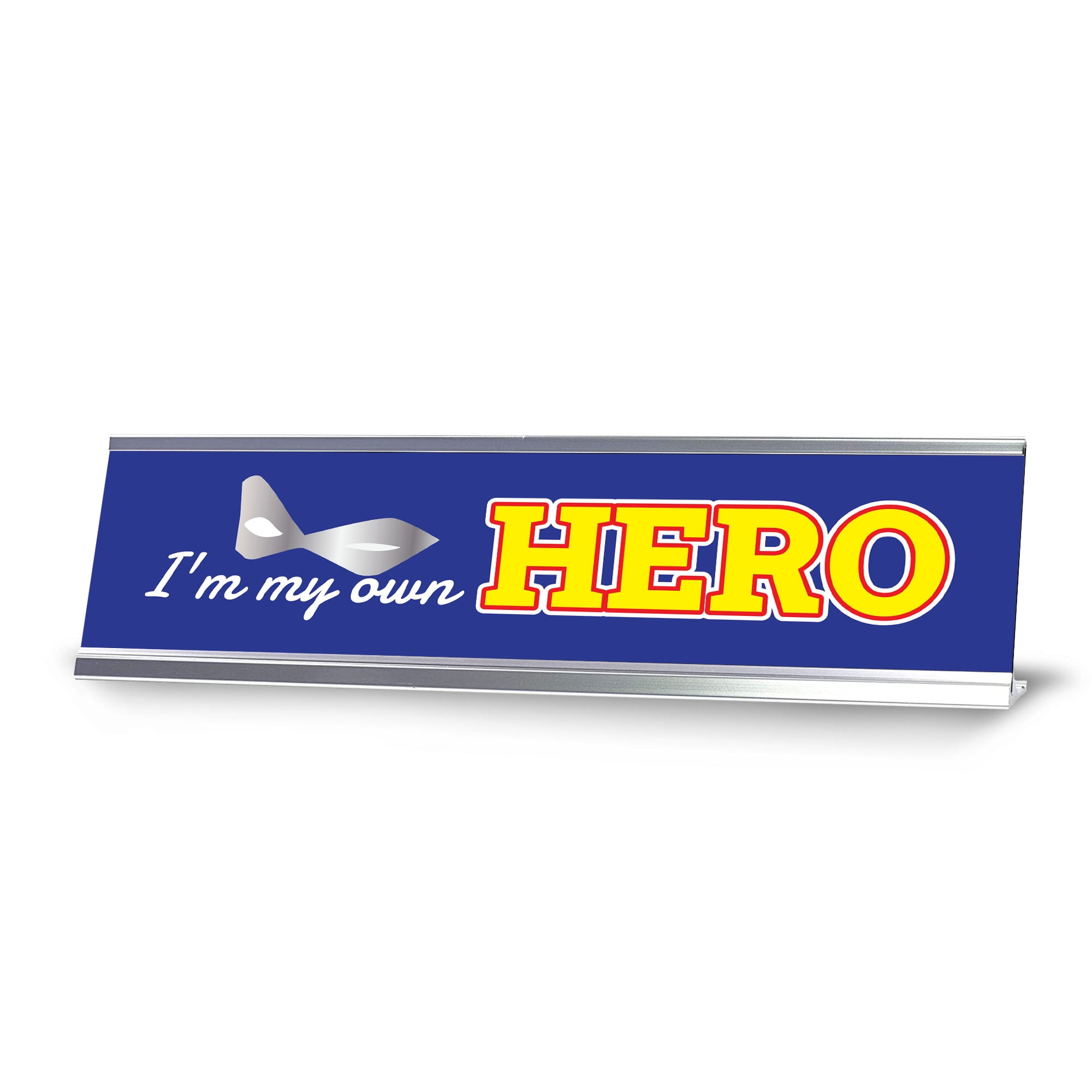 Signs ByLITA I'm My Own HERO, Silver Frame Desk Sign (2x8") - Walmart.com