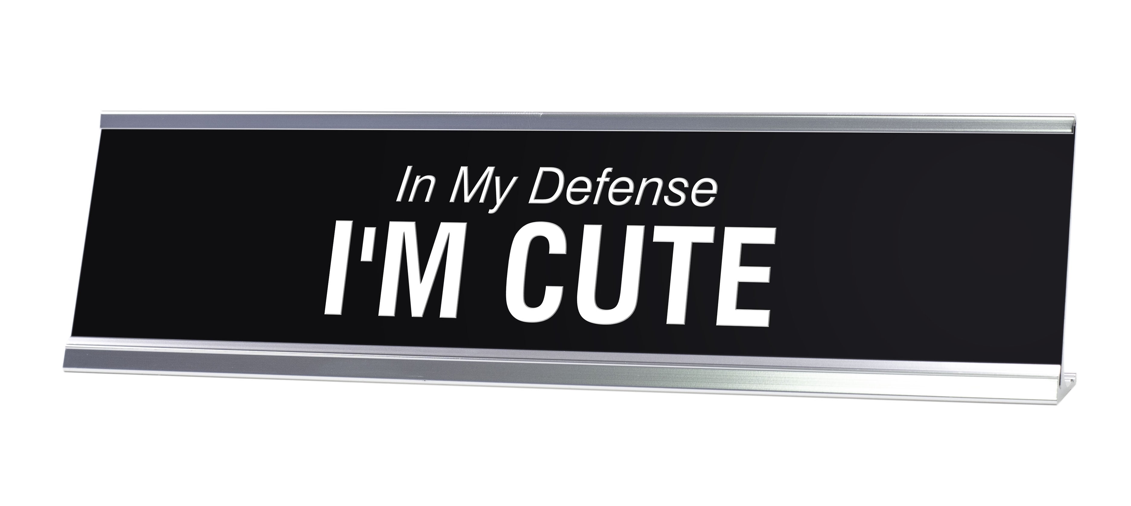 Signs ByLITA In My Defense I'M CUTE Novelty Desk Sign - Walmart.com