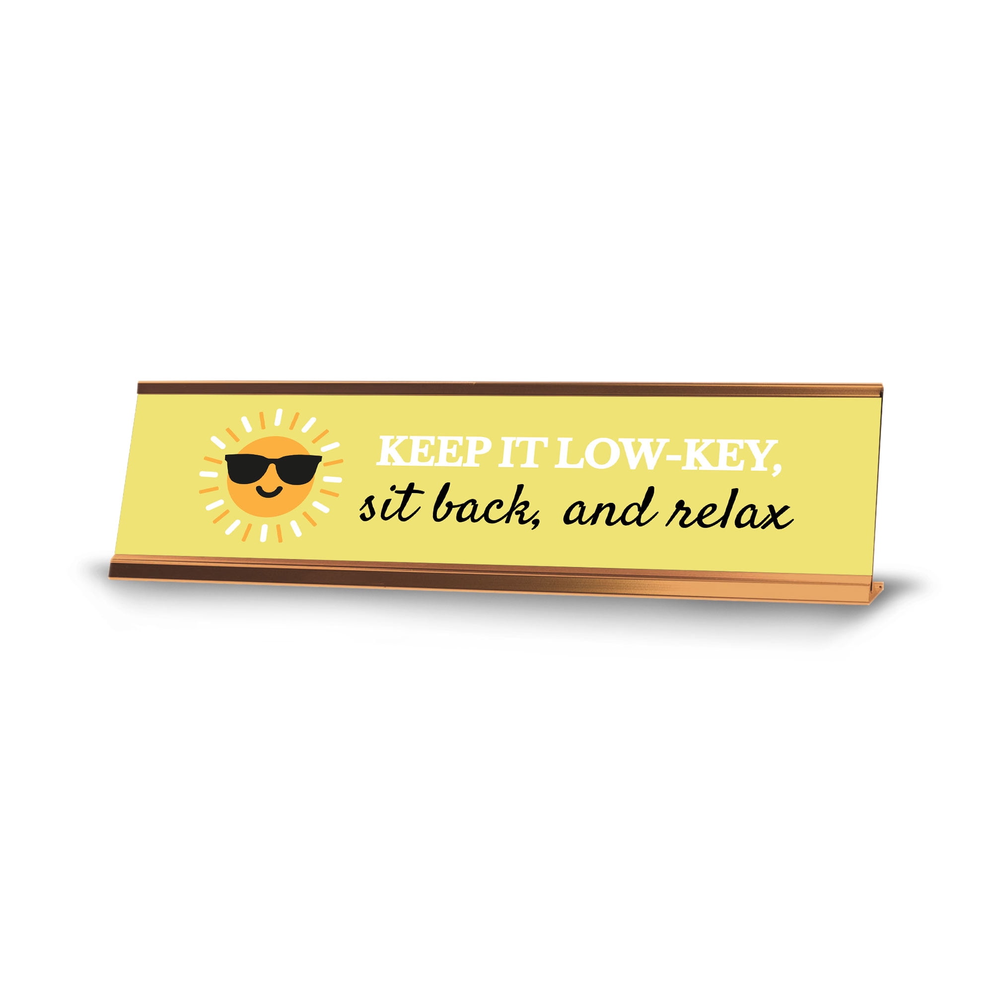 Signs ByLITA Keep It Low-Key, Sit Back, and Relax, Rose Gold Frame ...