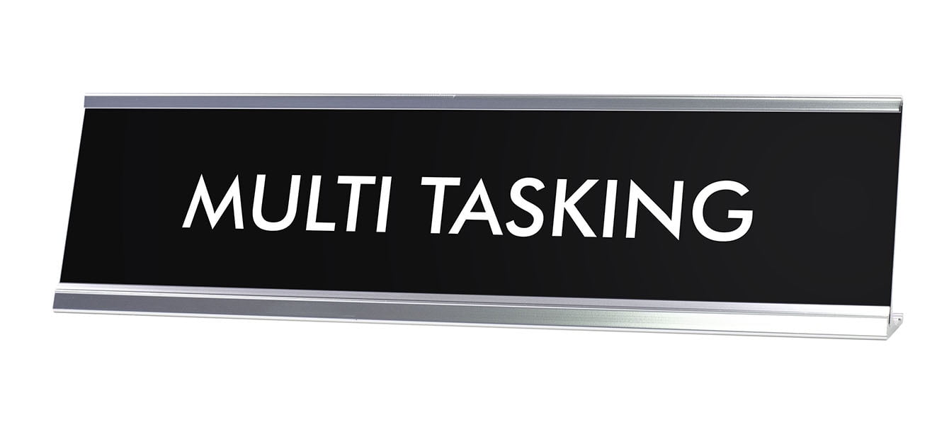 Signs ByLITA MULTI TASKING Novelty Desk Sign - Walmart.com