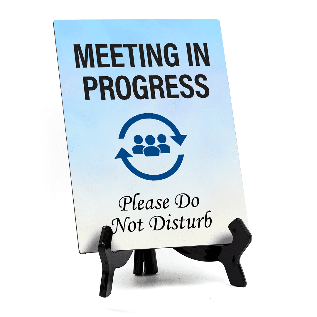 Signs ByLITA Meeting in Progress. Please Do Not Disturb (6x8 Table Sign ...