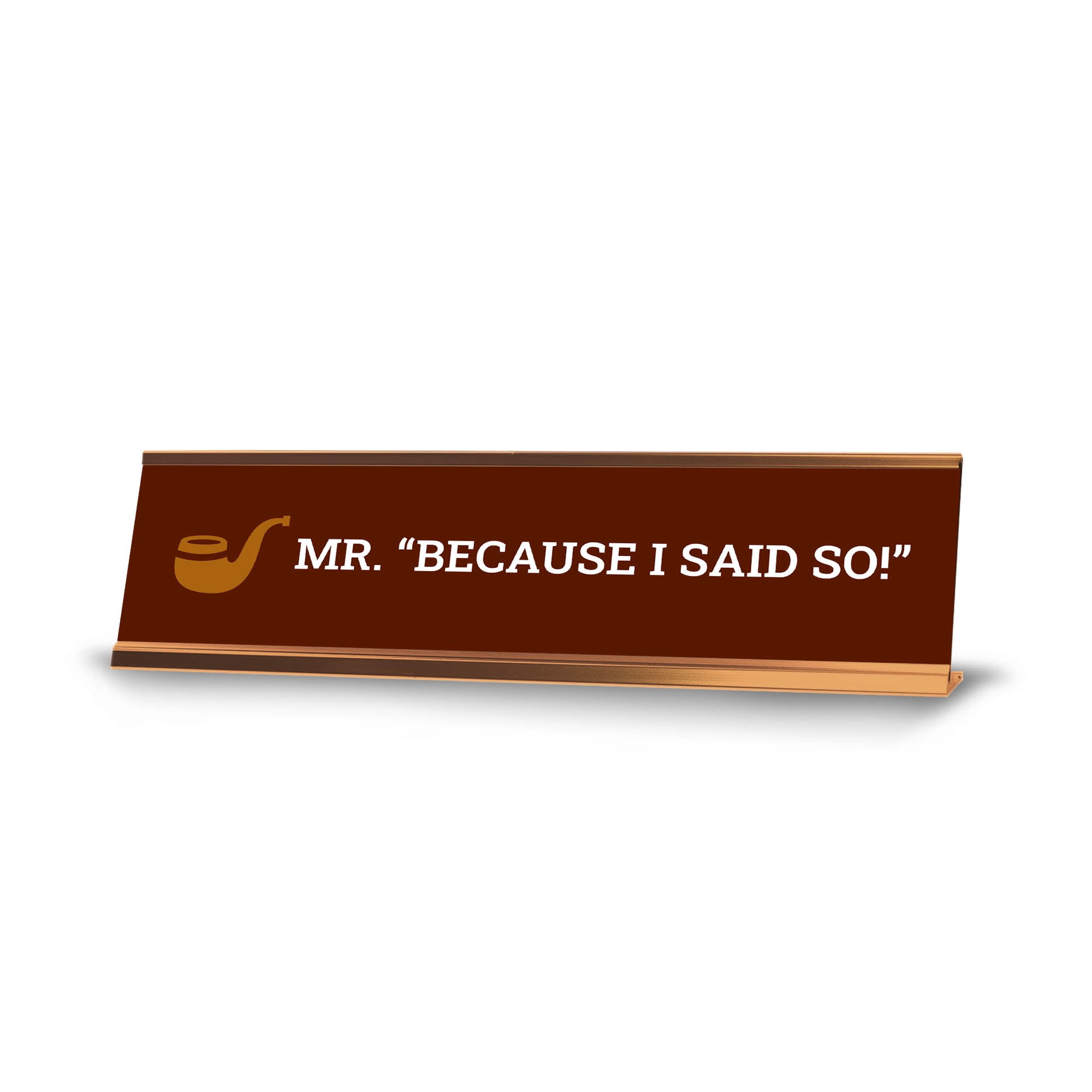 Signs ByLITA Mr. Because I Said So Gold Frame, Desk Sign (2x8 ...