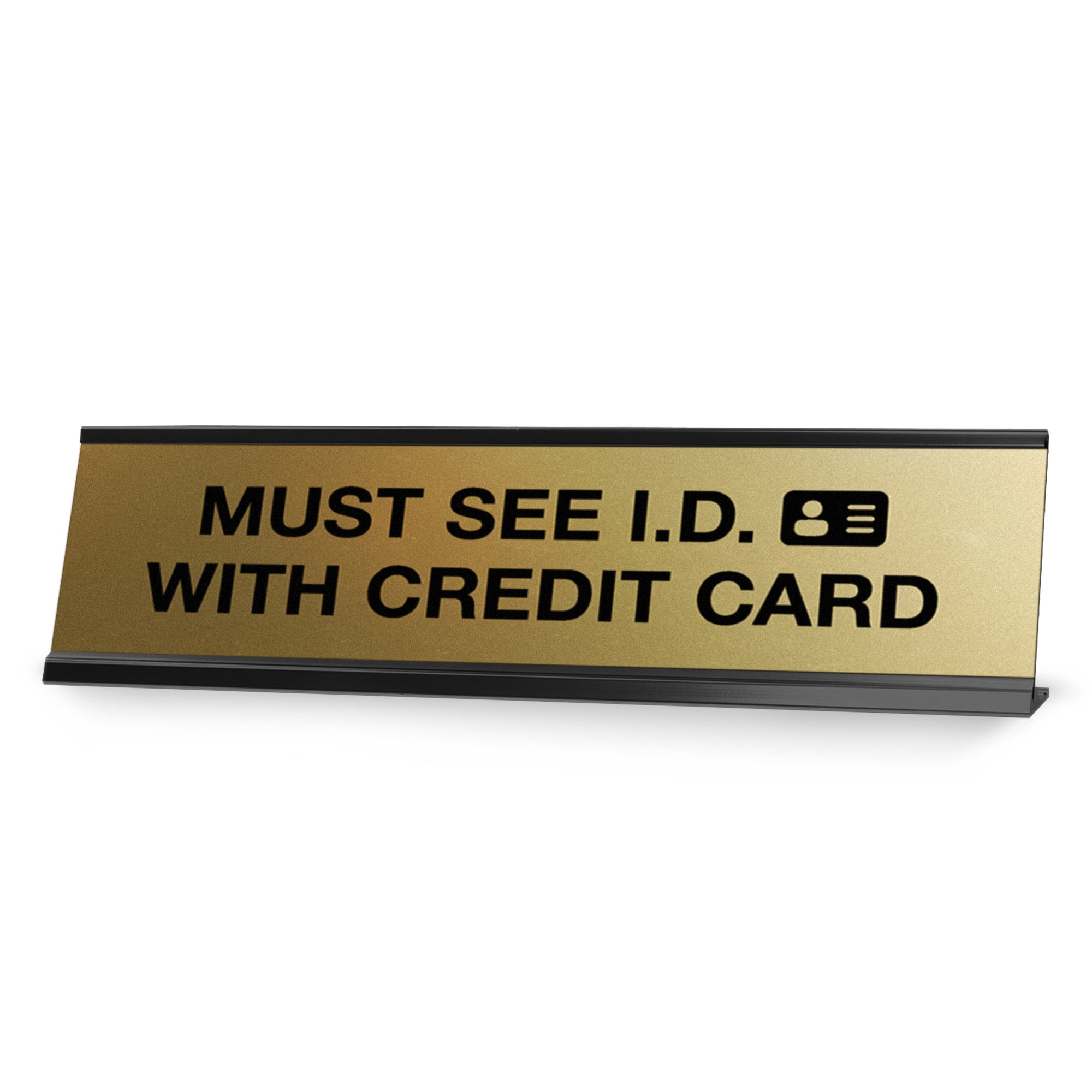 Signs ByLITA Must See ID With Credit Card Black Frame Desk Sign (2x8 ...