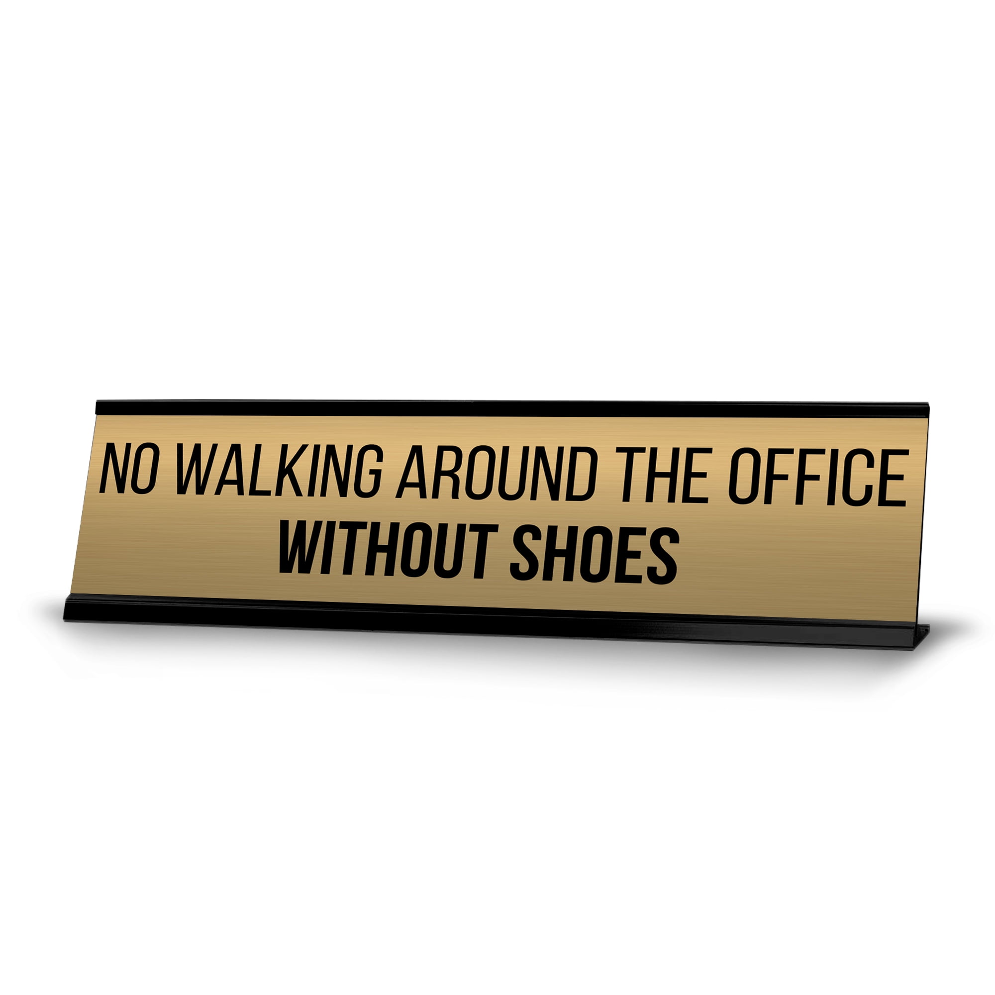 Signs ByLITA No walking Around the Office Without Shoes Office ...