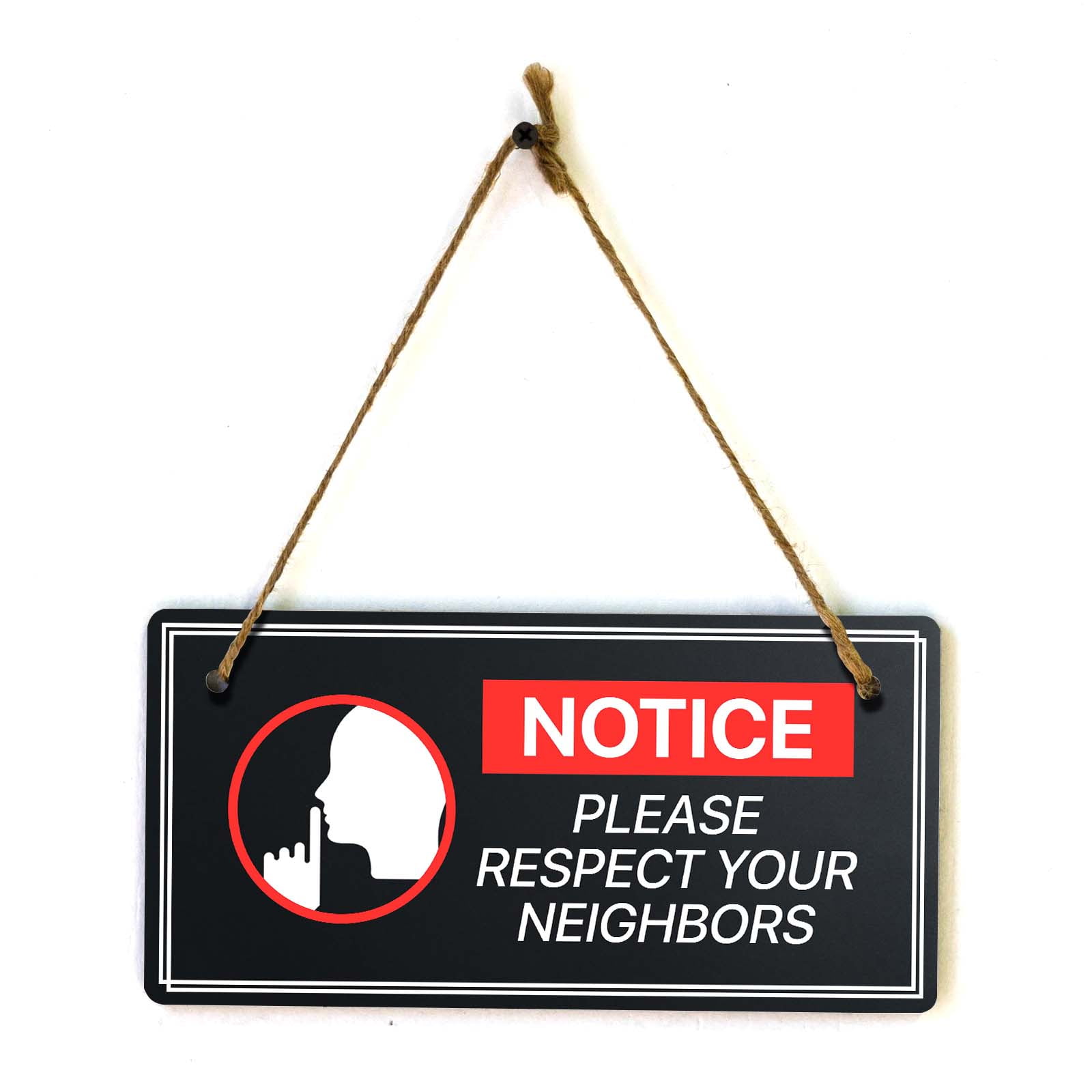 Signs ByLITA Notice Please Respect Your Neighbors 5x10 Hanging Plus ...