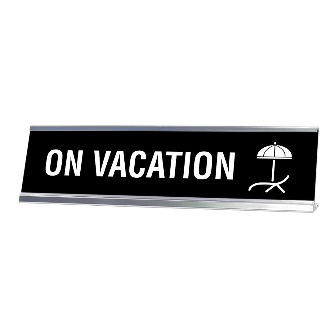 Signs ByLITA On Vacation Desk Sign, novelty nameplate (2 x 8 ...