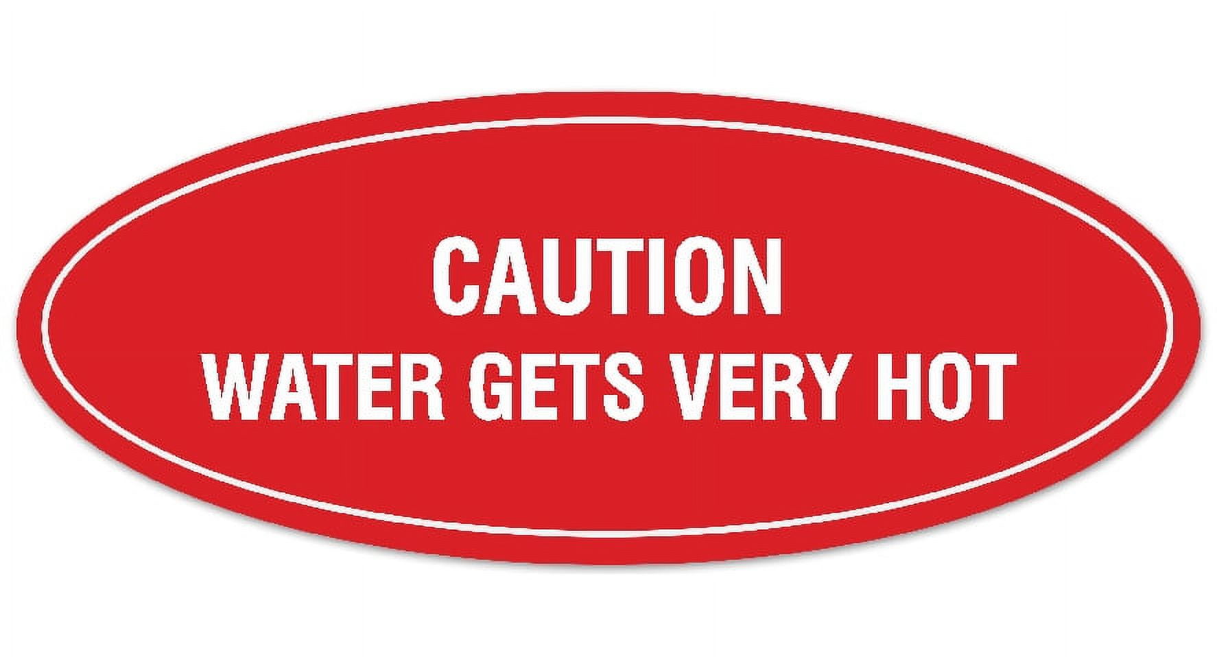 Signs ByLITA Oval CAUTION WATER GETS VERY HOT Sign - Laser-Engraved ...