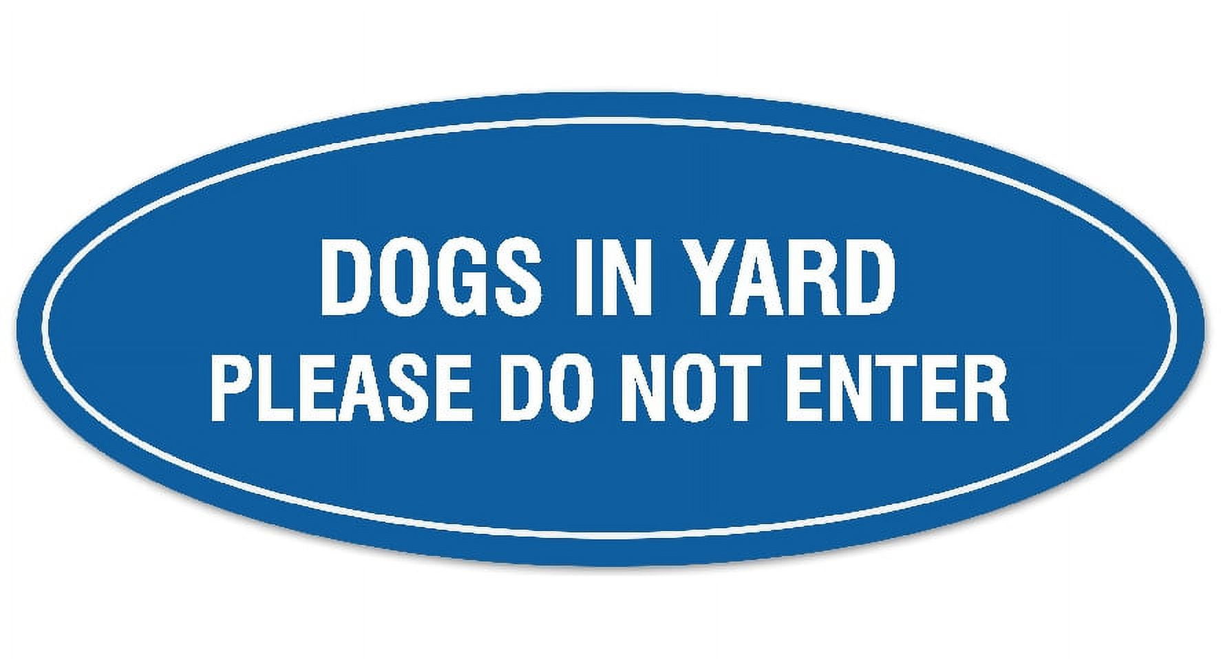 Signs ByLITA Oval DOGS IN YARD PLEASE DO NOT ENTER Sign - Laser ...