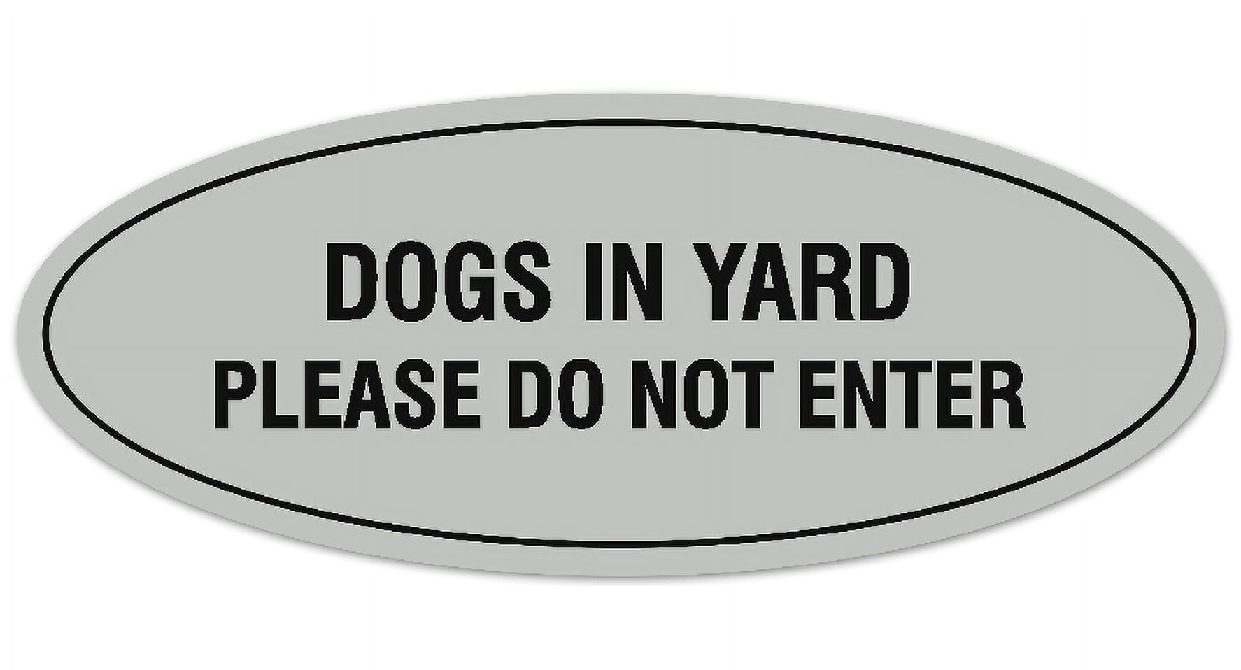 Signs ByLITA Oval DOGS IN YARD PLEASE DO NOT ENTER Sign - Laser ...