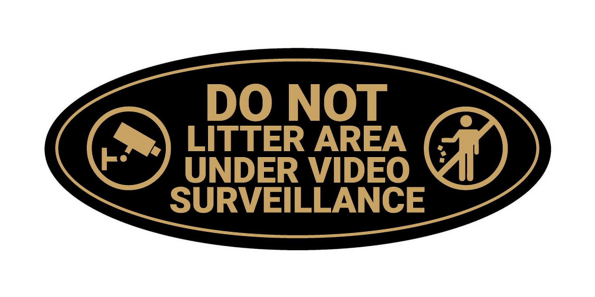Signs ByLITA Oval Do Not Litter Area Under Video Surveillance Sign ...