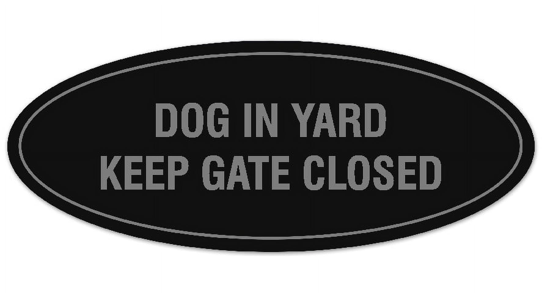 Signs ByLITA Oval Dog in Yard Keep Gate Closed Sign - Laser-Engraved ...