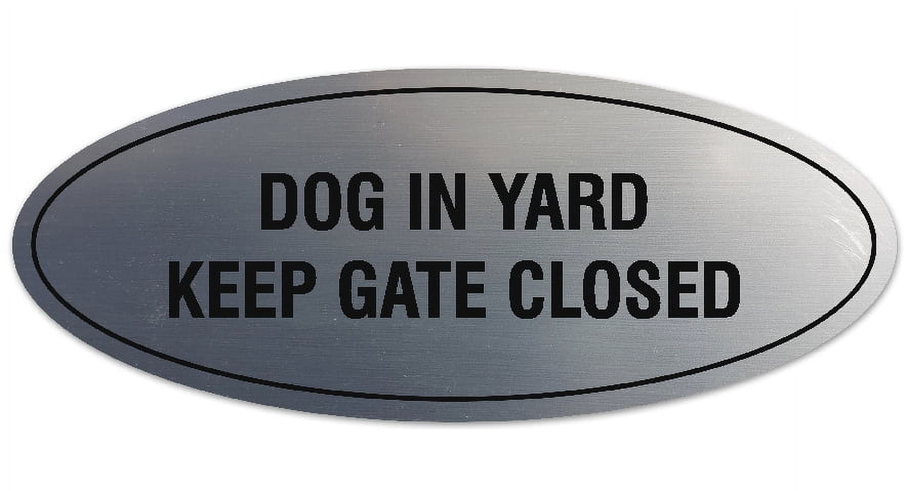 Signs ByLITA Oval Dog in Yard Keep Gate Closed Sign - Laser-Engraved ...