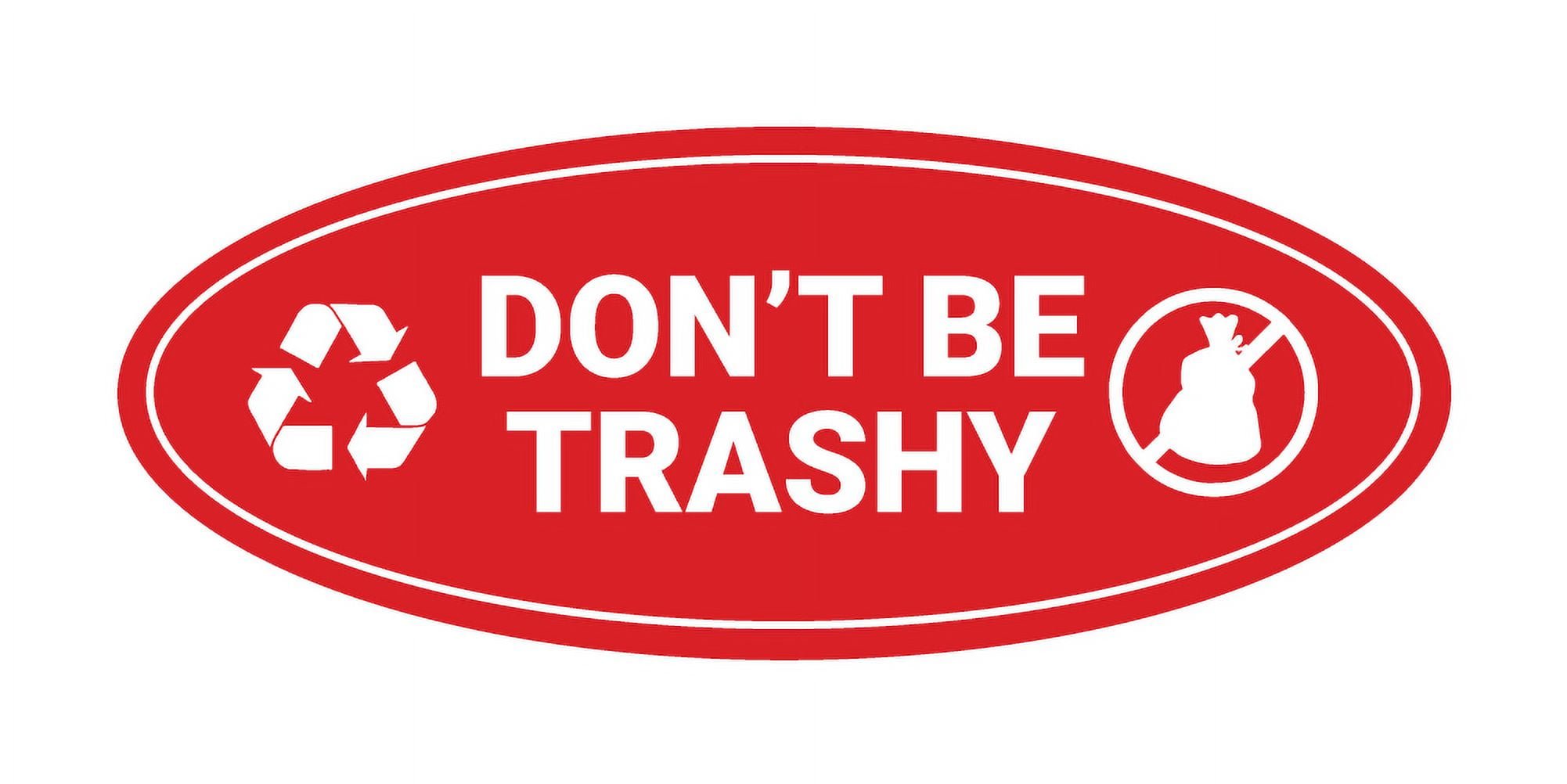 Signs ByLITA Oval Don't be trashy Sign - Laser-Engraved Lettering ...