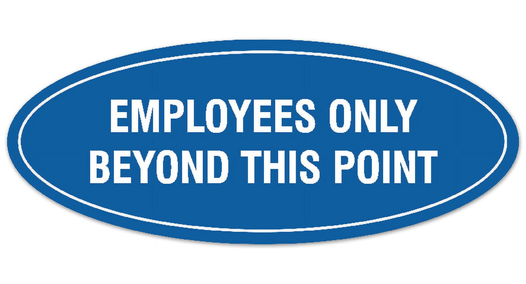 Signs ByLITA Oval Employees Only Beyond this Point Sign - Laser ...