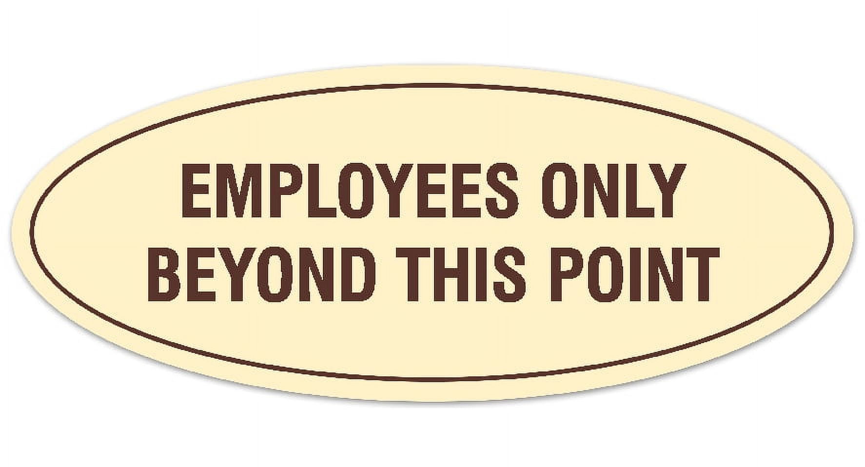 Signs ByLITA Oval Employees Only Beyond this Point Sign - Laser ...