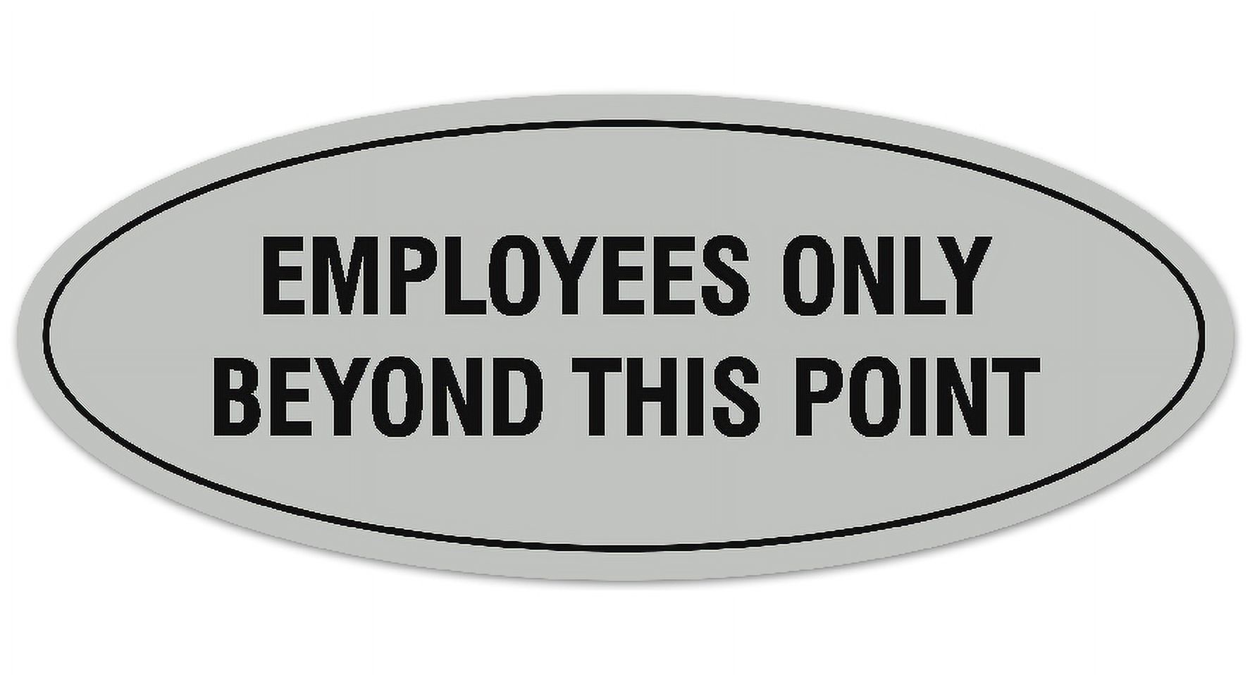 Signs ByLITA Oval Employees Only Beyond this Point Sign - Laser ...
