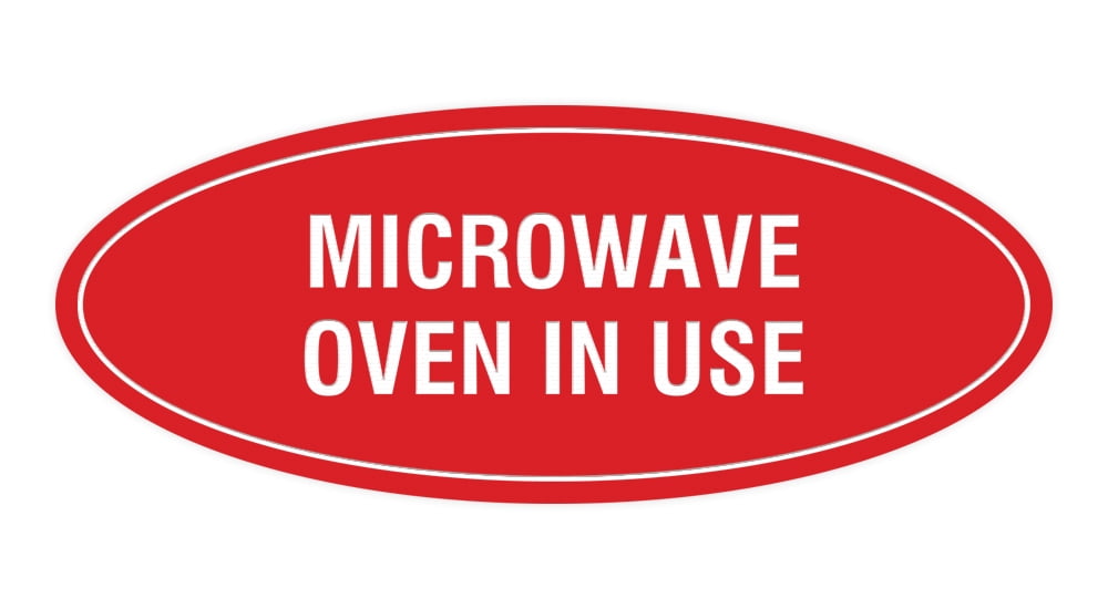 Signs ByLITA Oval Microwave Oven In Use Sign (Red) - Medium - Walmart.com