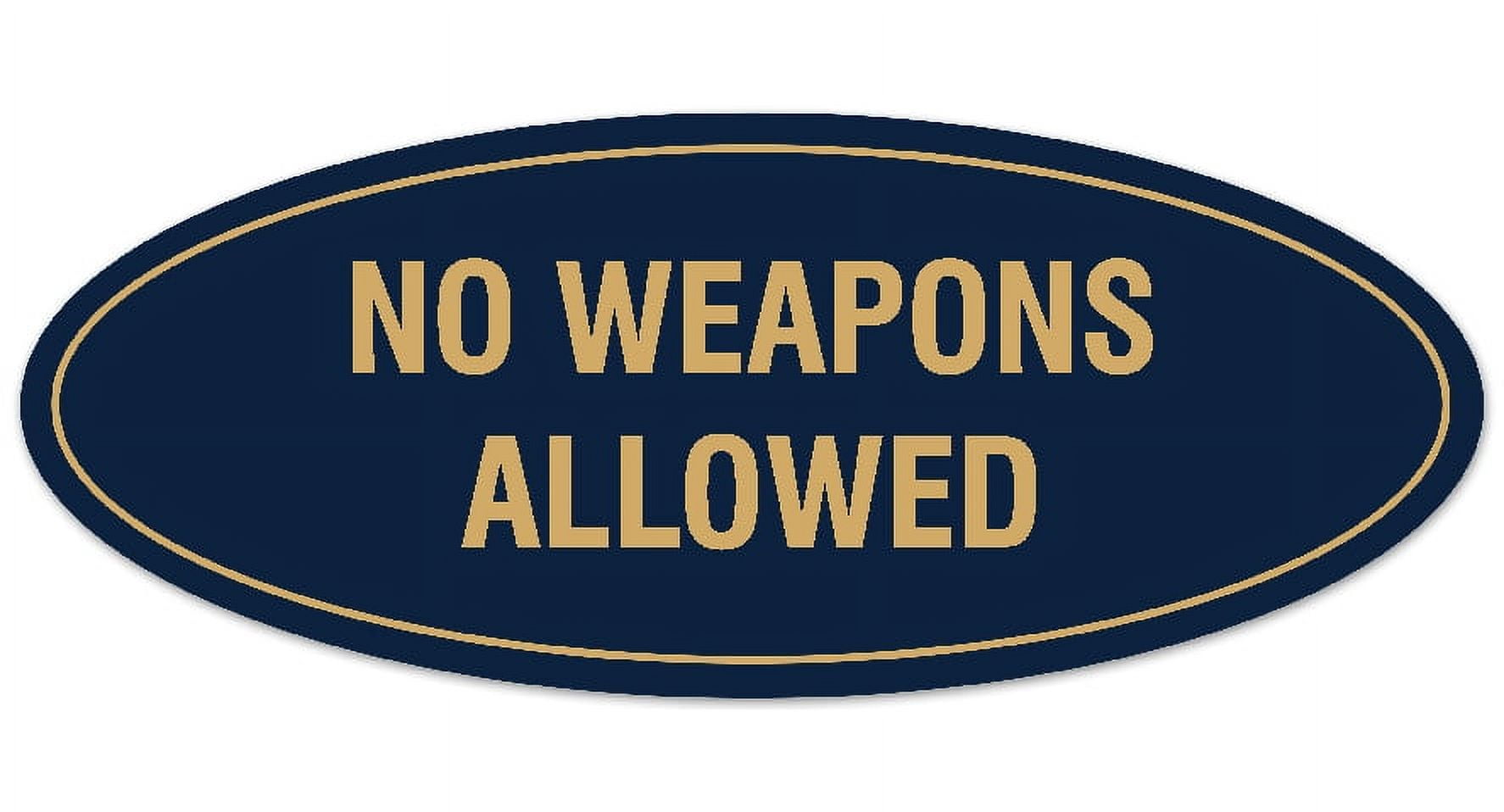 Signs ByLITA Oval NO WEAPONS ALLOWED Sign - Laser-Engraved Lettering ...