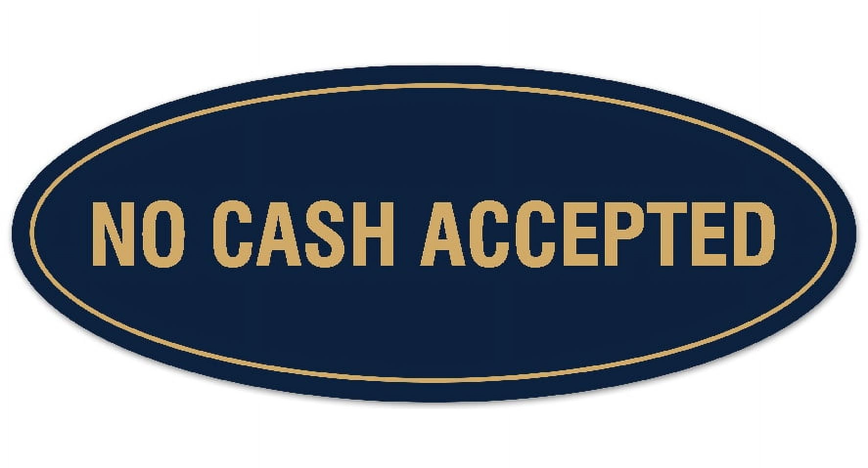 Signs ByLITA Oval No Cash Accepted Sign - Laser-Engraved Lettering ...