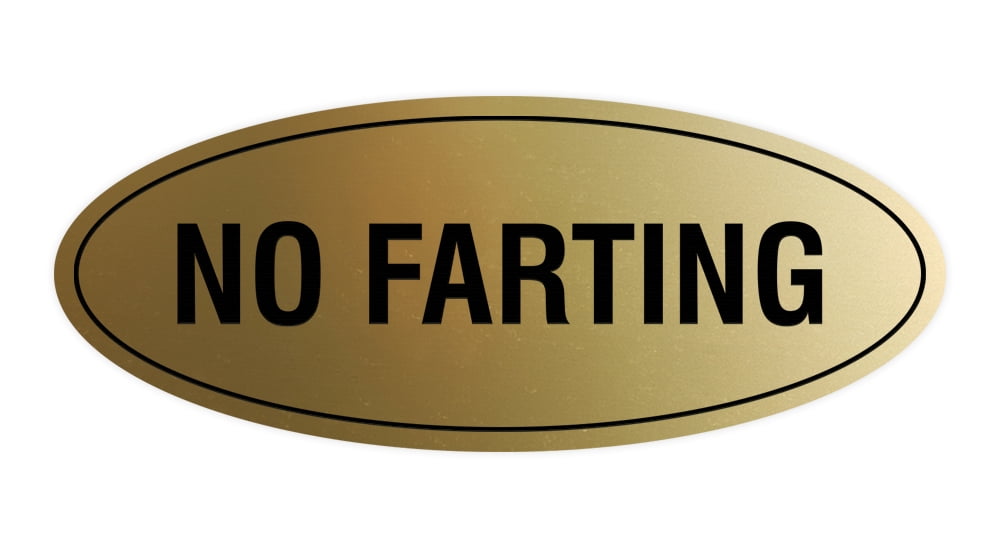 Signs ByLITA Oval No Farting Sign (Brushed Gold) - Small 2x5" - Walmart.com