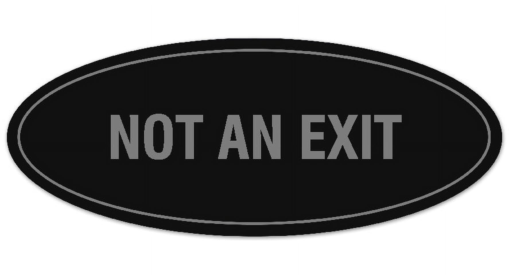 Signs ByLITA Oval Not An Exit Sign - Laser-Engraved Lettering | Durable ...