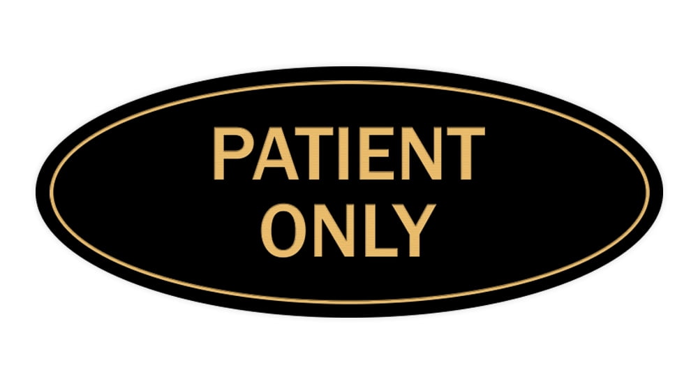 Signs ByLITA Oval Patient Only Sign (Black /Gold) - Small 2x5 ...