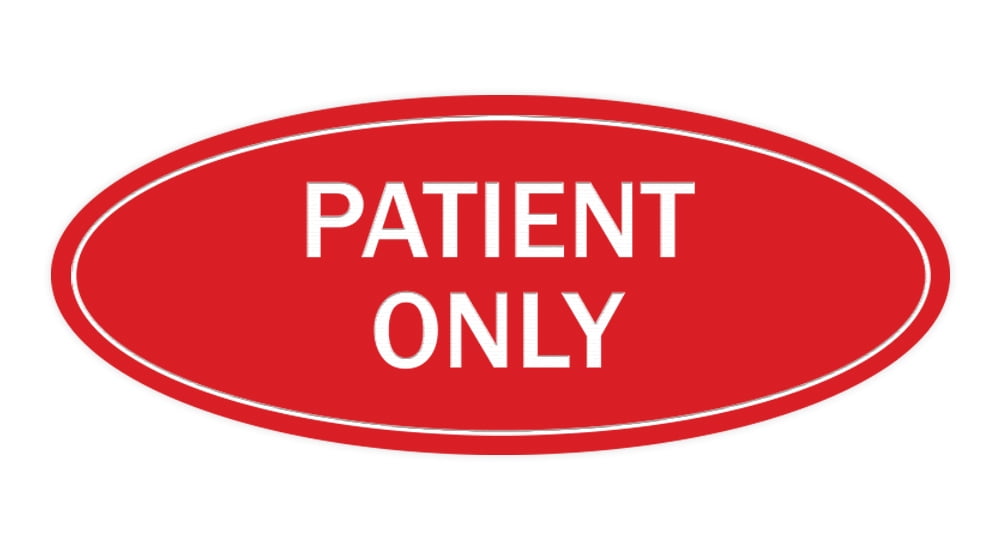 Signs ByLITA Oval Patient Only Sign (Red) - Small 2x5" - Walmart.com