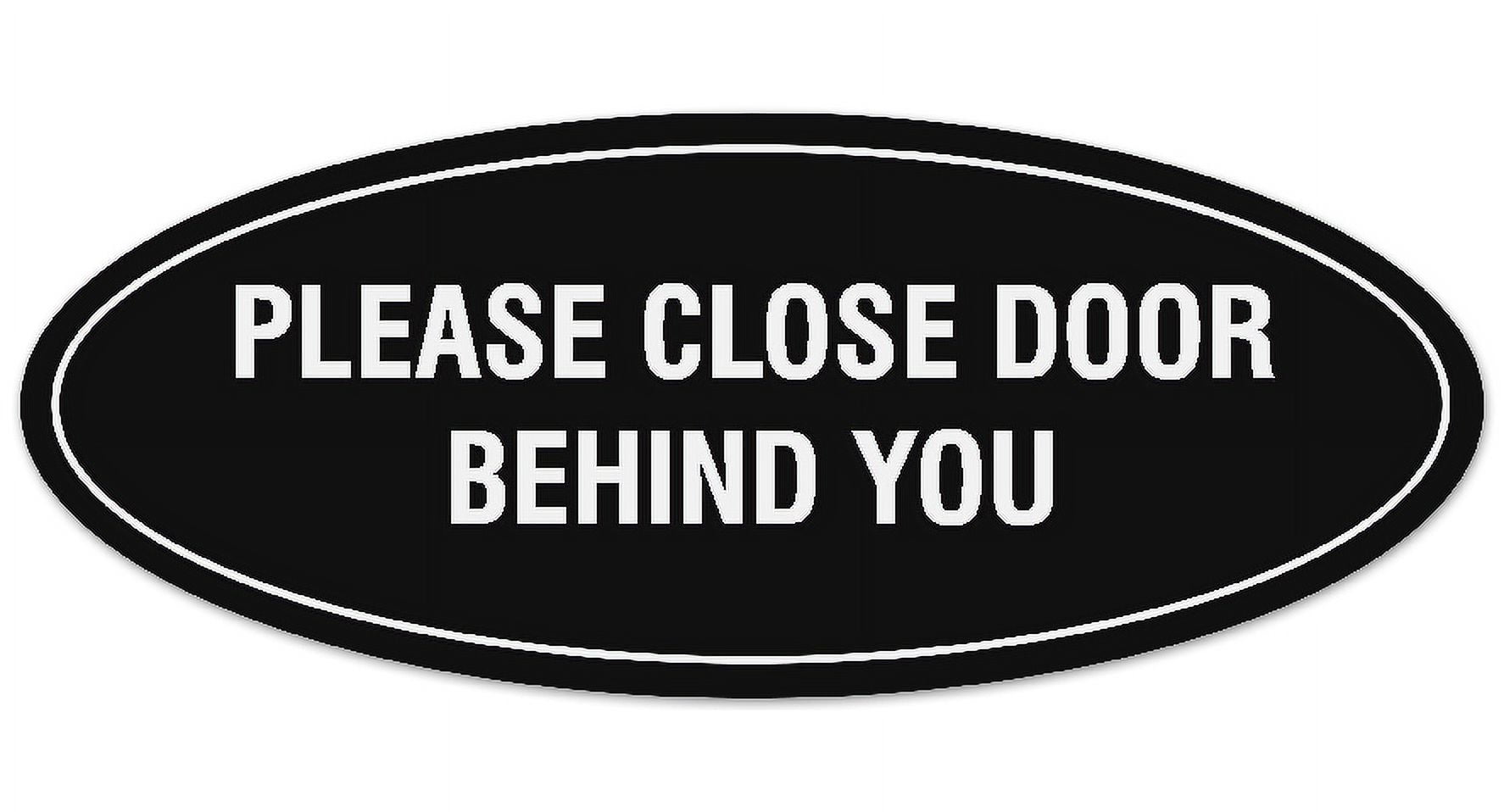 Signs ByLITA Oval Please Close Door Behind You Sign - Laser-Engraved ...