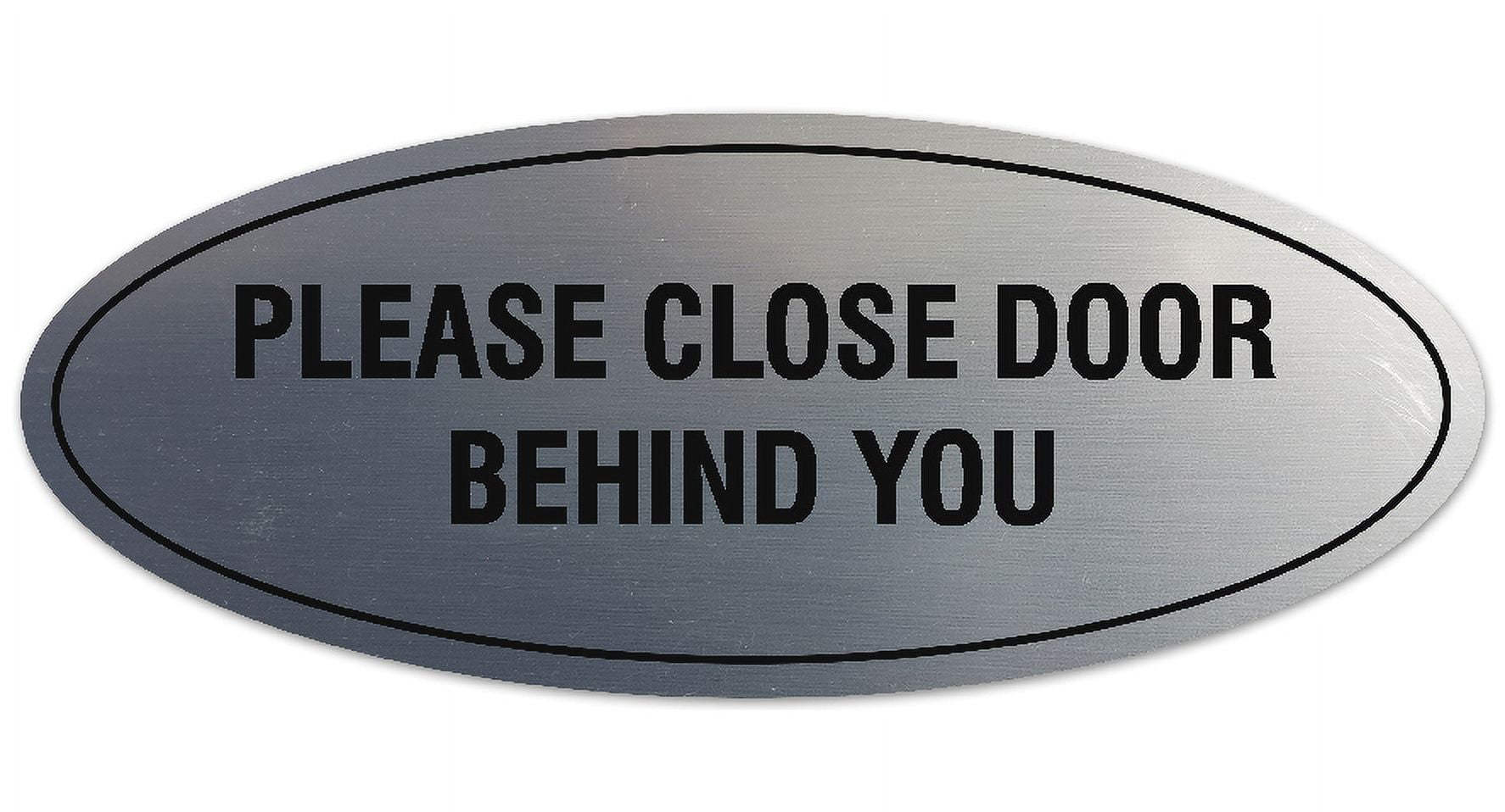Signs ByLITA Oval Please Close Door Behind You Sign - Laser-Engraved ...