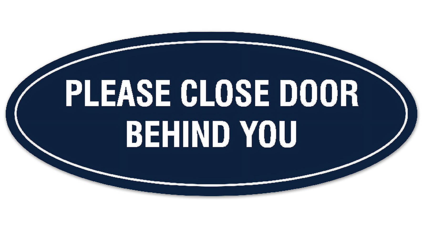 Signs ByLITA Oval Please Close Door Behind You Sign - Laser-Engraved ...