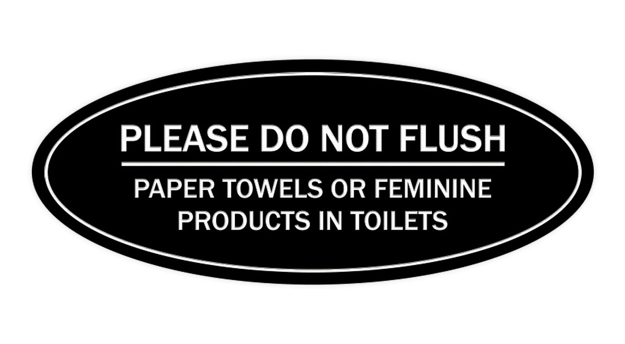 Signs ByLITA Oval Please Do Not Flush Paper Towels or Sanitary Products ...