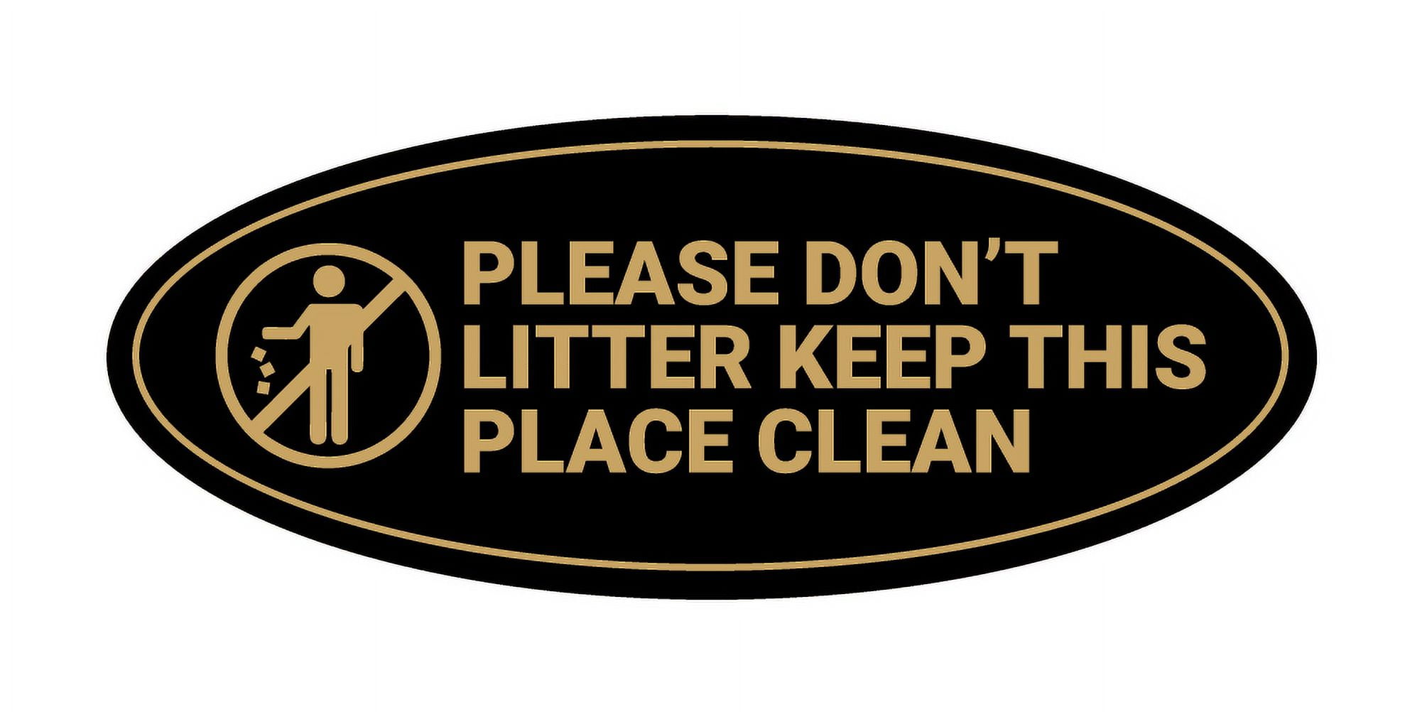 Signs ByLITA Oval Please Don't Litter Keep This Place Clean Sign ...
