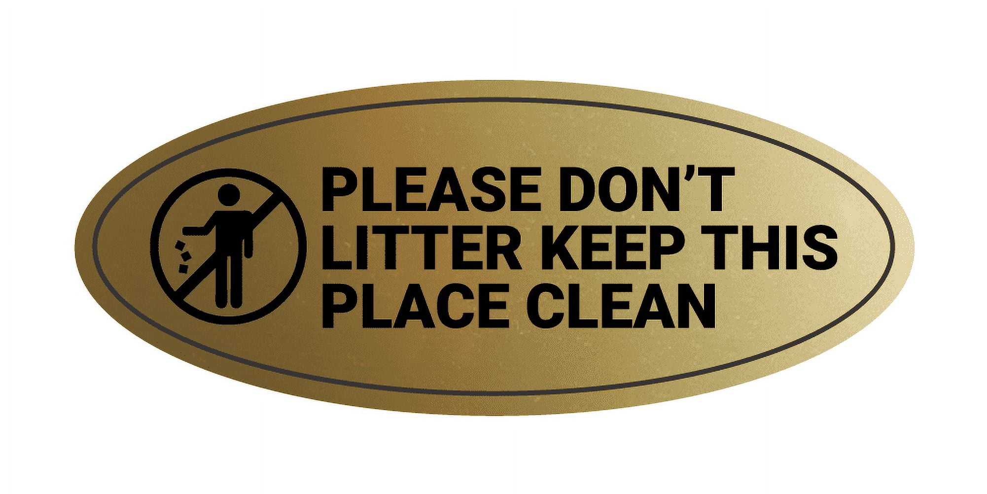 Signs ByLITA Oval Please Don't Litter Keep This Place Clean Sign ...