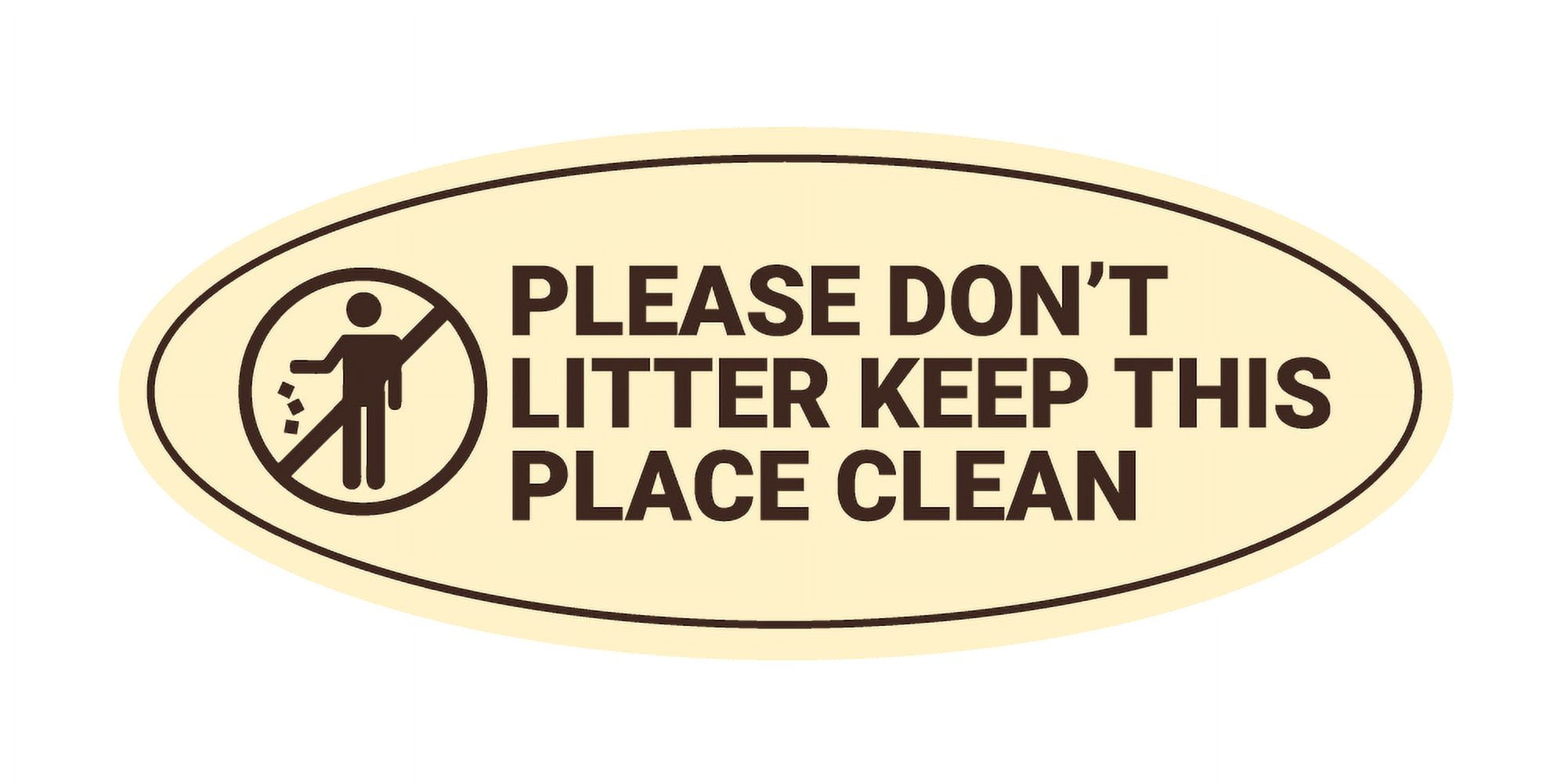 Signs ByLITA Oval Please Don't Litter Keep This Place Clean Sign ...