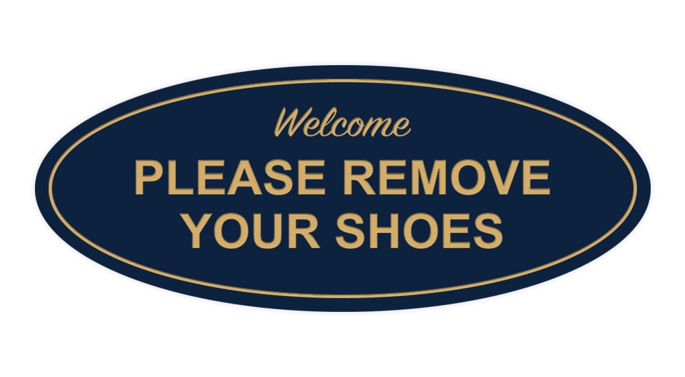 Signs ByLITA Oval Please Remove Your Shoes Sign (Navy Blue/Gold ...