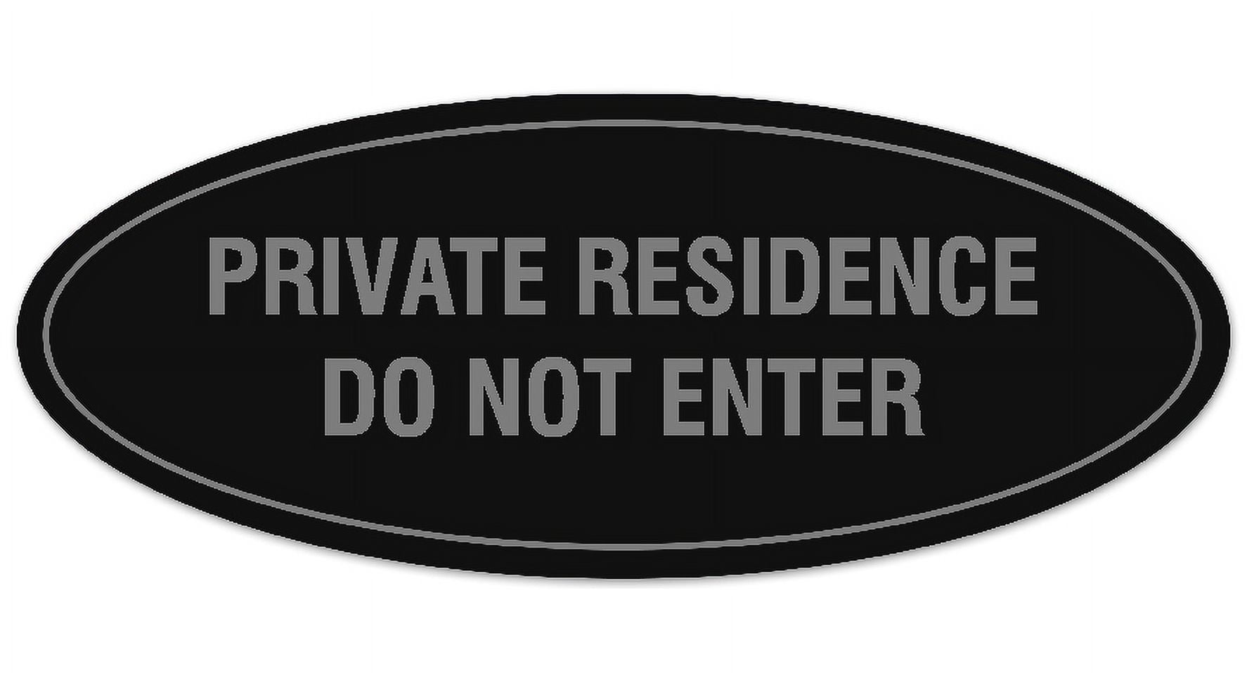 Signs ByLITA Oval Private Residence Do Not Enter Sign - Laser-Engraved ...