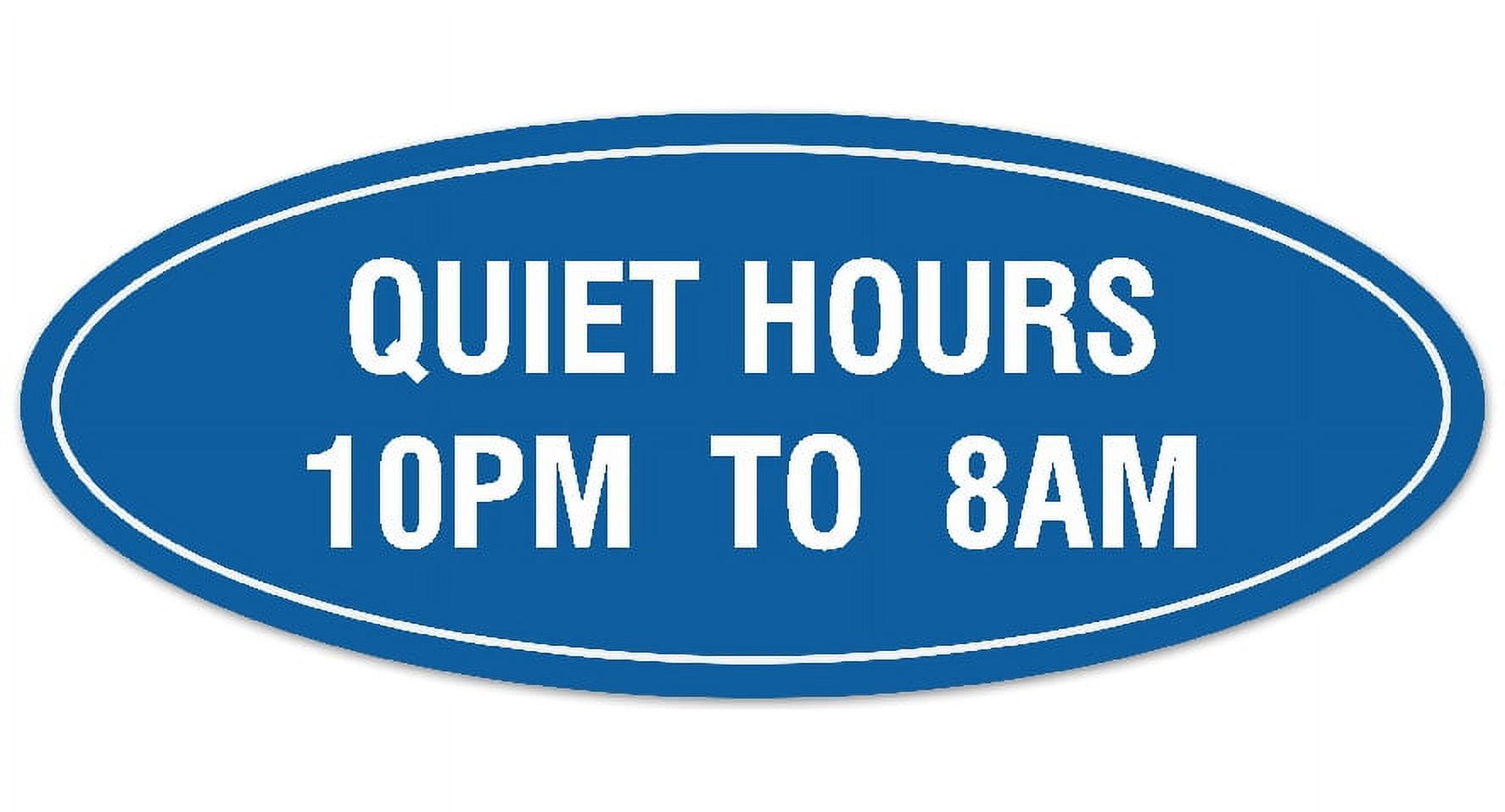 Signs ByLITA Oval Quiet Hours 10PM to 8AM Sign - Laser-Engraved Lettering | Durable ABS Plastic ...