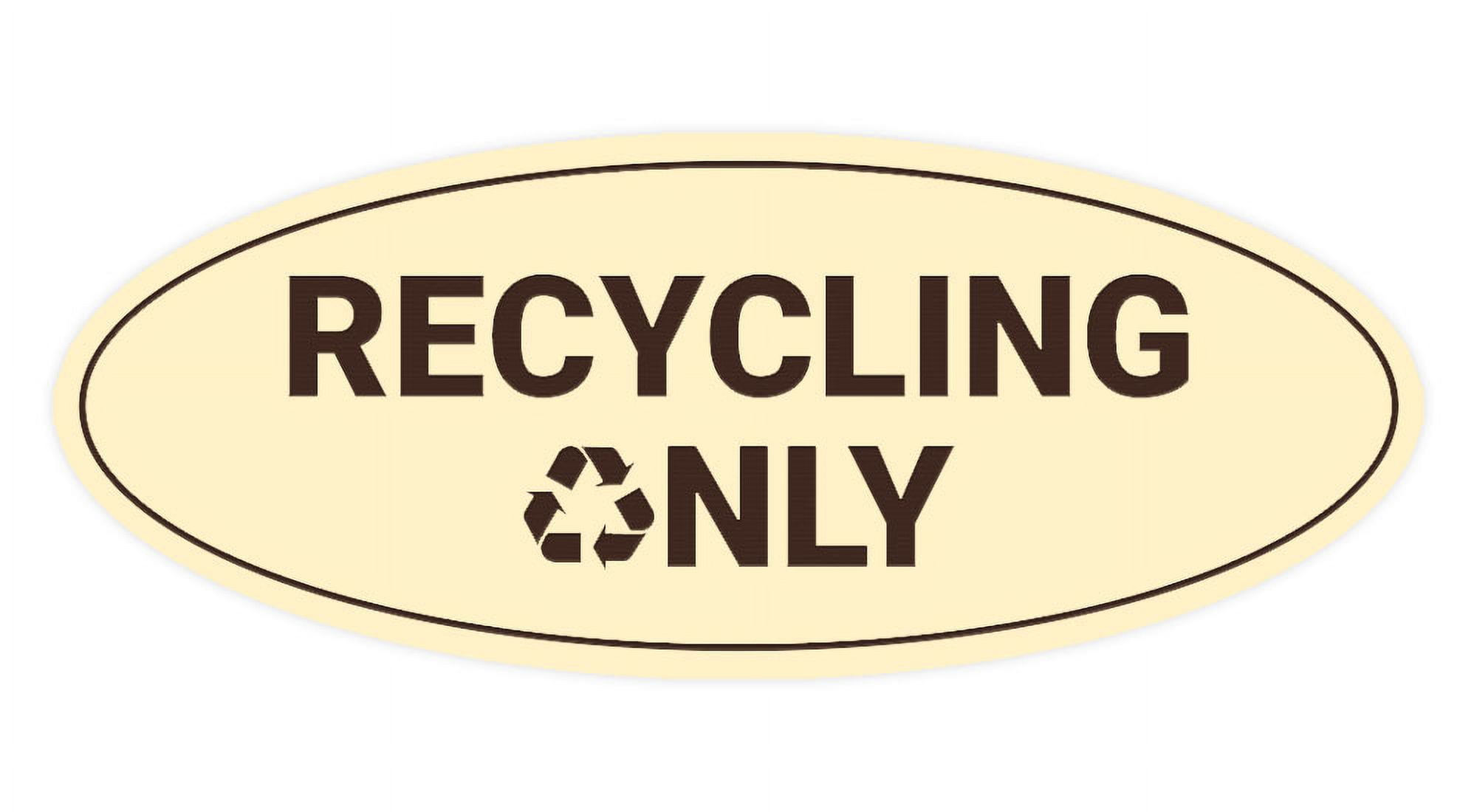 Signs ByLITA Oval Recycling only Sign - Laser-Engraved Lettering ...