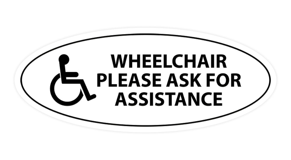 Signs ByLITA Oval WHEELCHAIR PLEASE ASK FOR ASSISTANCE Sign (White ...