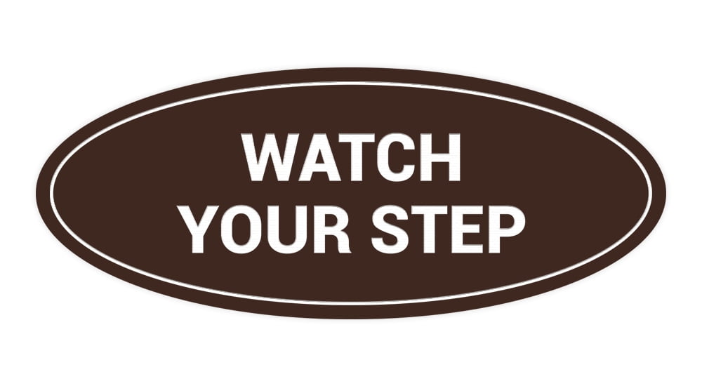 Signs ByLITA Oval Watch Your Step Sign (Dark Brown) - Small 2x5 ...