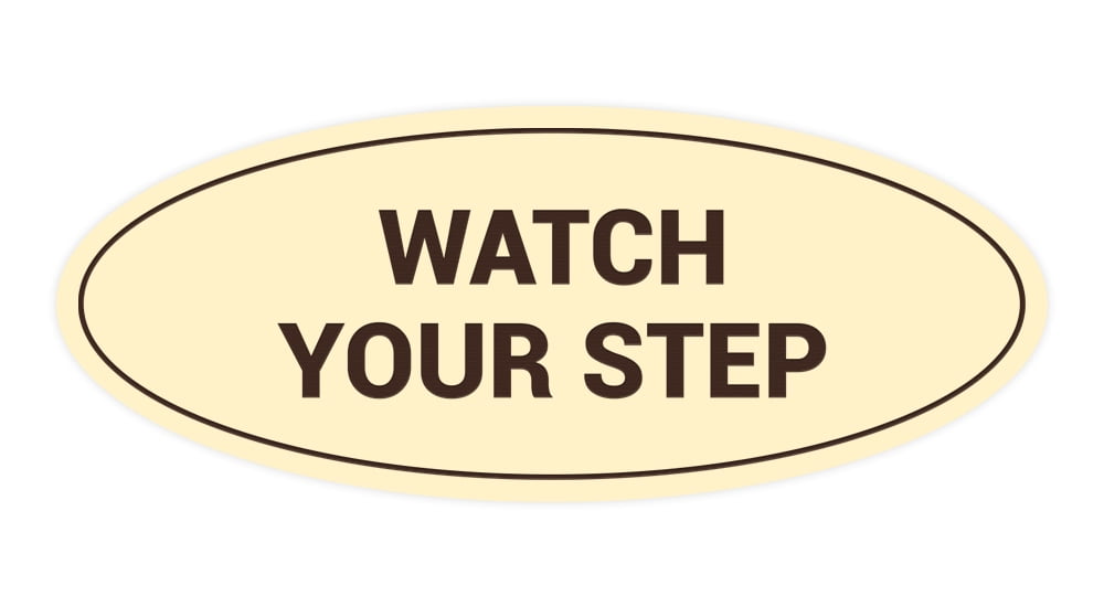 Signs ByLITA Oval Watch Your Step Sign (Ivory/Dark Brown) - Small 2x5 ...