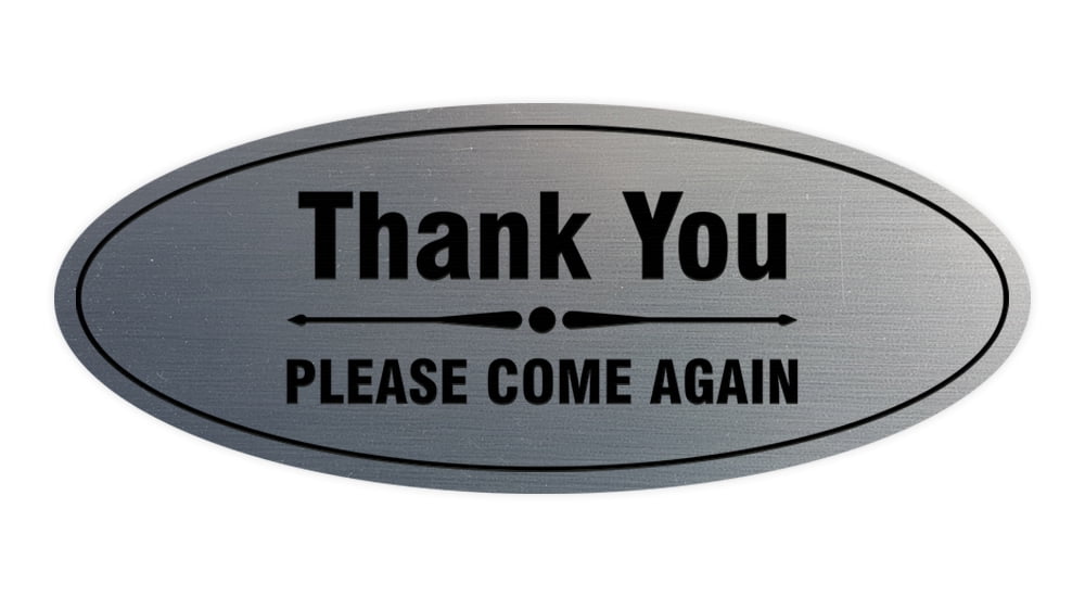 Signs ByLITA Oval thank you please come again with bar Sign (Brushed ...