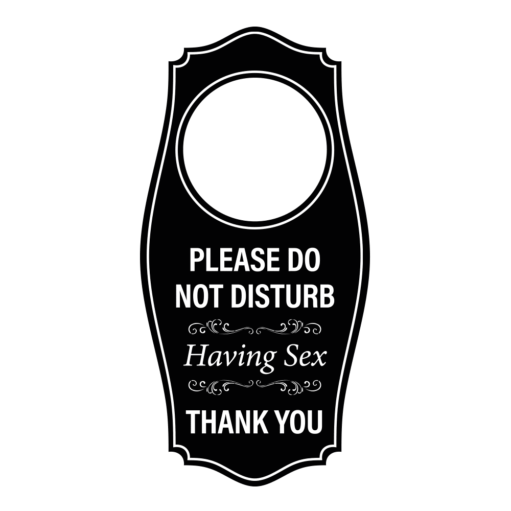 Signs Bylita Please Do Not Disturb Having Sex Thank You Door Hanger
